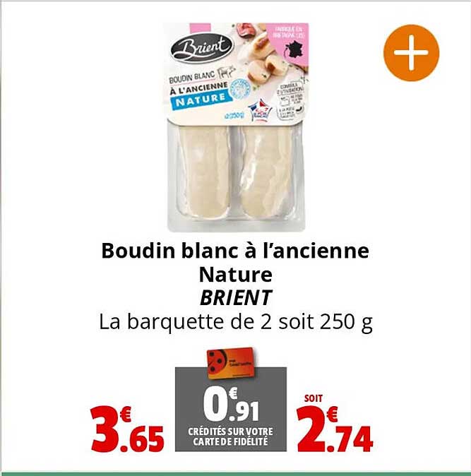 Promo Boudin Blanc à L'ancienne Nature Brient chez Coccinelle Express ...