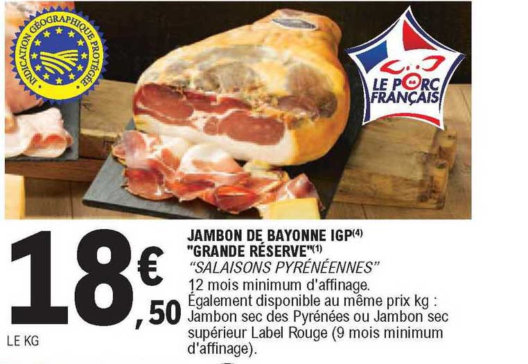 Promo Jambon De Bayonne Igp "grande Réserve" chez E.Leclerc - iCatalogue.fr