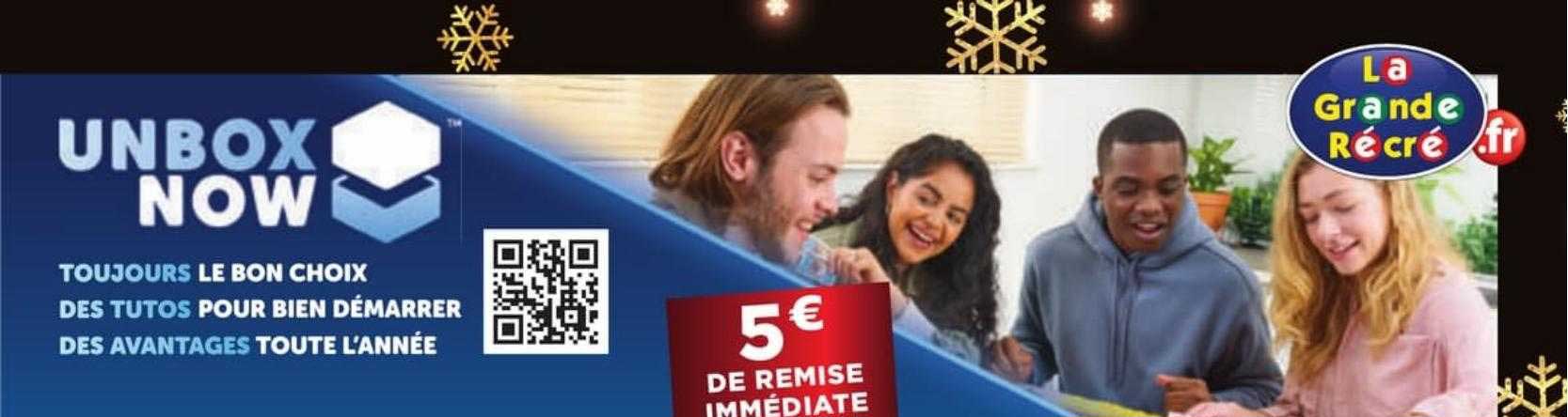 Promo Unbox Now chez La Grande Récré - iCatalogue.fr