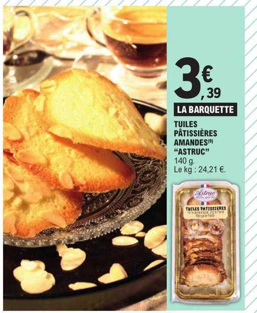 Promo Tuiles Pâtissières Amandes "astruc" chez E.Leclerc - iCatalogue.fr