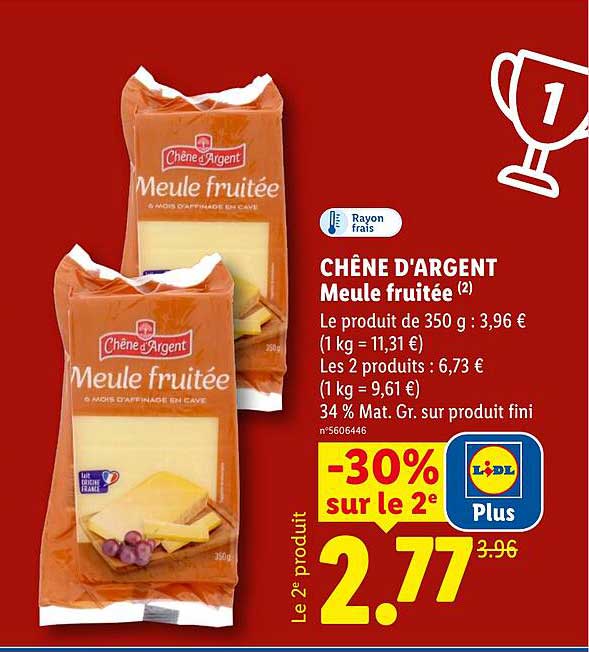 Promo CHÊNE D'ARGENT Meule Fruitée chez Lidl - iCatalogue.fr