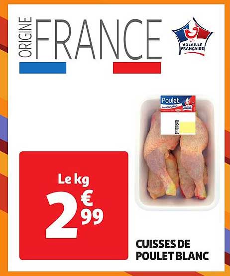 Promo Cuisses De Poulet Blanc chez Auchan - iCatalogue.fr