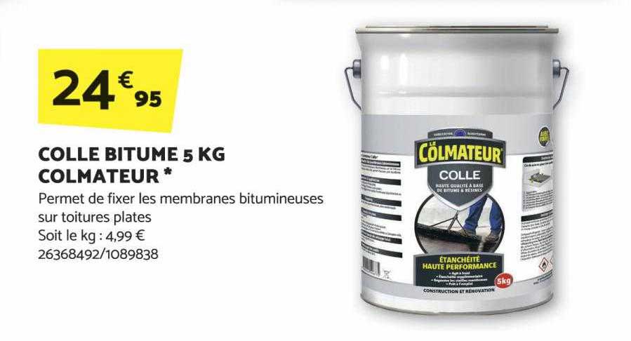 Promo Colle Bitume 5 Kg Colmateur chez Bricomarché - iCatalogue.fr