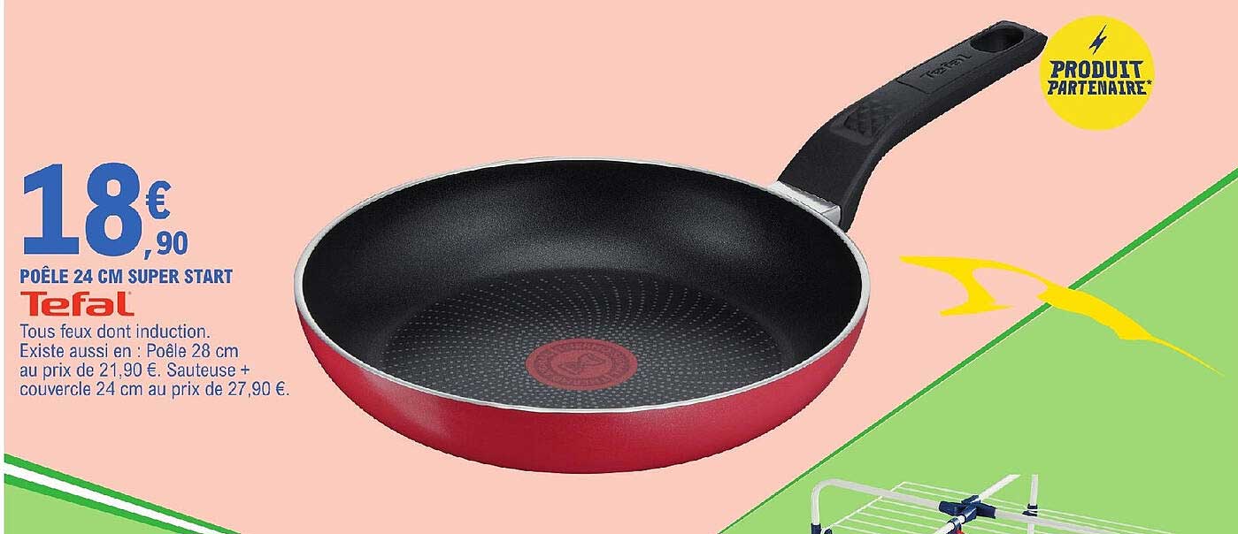 Promo Poêle 24 Cm Super Start Tefal chez E.Leclerc - iCatalogue.fr