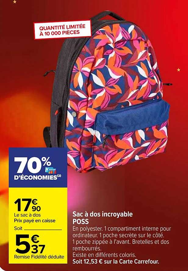 Promo Sac à Dos Incroyable Poss chez Carrefour - iCatalogue.fr