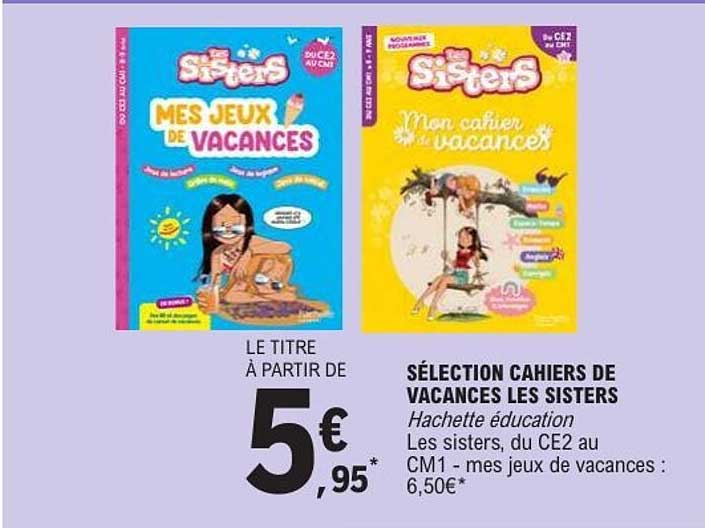 Promo Les Sisters chez E.Leclerc - iCatalogue.fr