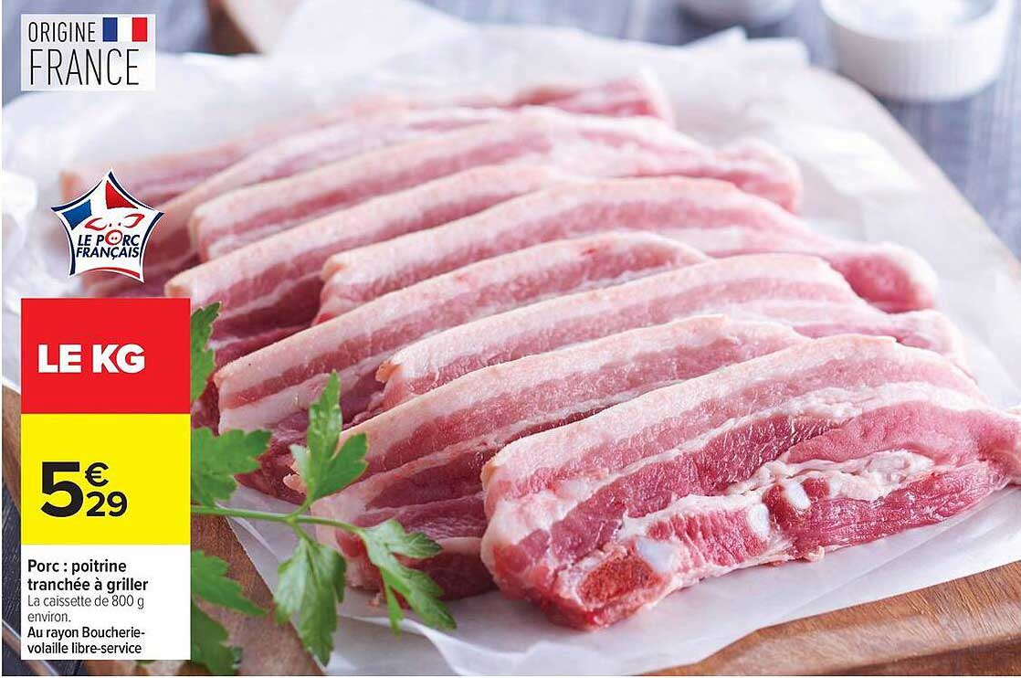 Promo Porc : Poitrine Tranchée à Griller chez Carrefour - iCatalogue.fr